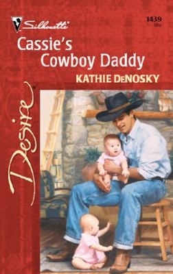 Cassie's Cowboy Daddy copy by Kathie DeNosky: 9781426863806