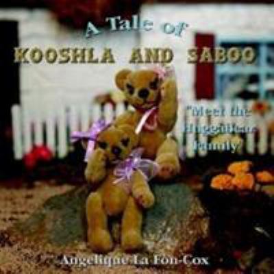 A Tale of Kooshla and Saboo : Meet the Huggabear Family book by ...