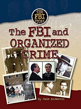 The FBI and Organized Crime used book by Dale Anderson: 9781422205655