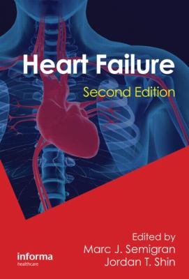 Heart Failure book by Marc Semigran, Jordan T. Shin: 9781420076998