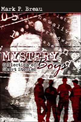 Mystery Boys: Collection of Short Stories book by Mark P. Breau ...