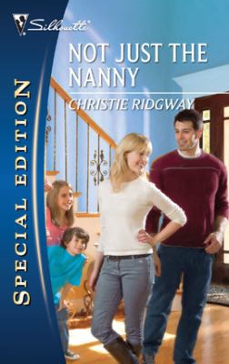 Not Just the Nanny copy by Christie Ridgway: 9781426869938