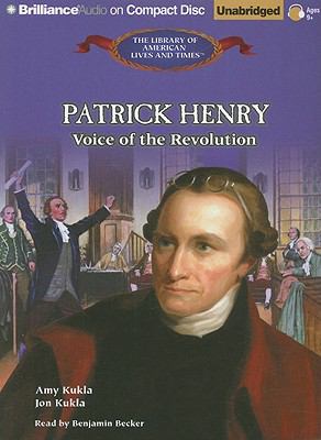 Patrick Henry: Voice of the Revolution copy: 9781423394303