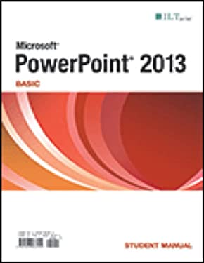 Powerpoint 2013: Basic, Student Manual : Basic, Student Manual used ...