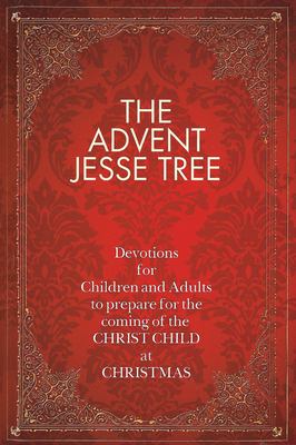 Advent Jesse Tree : Devotions for Children and Adults to Prepare for ...