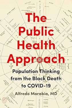 The Public Health Approach : Population Thinking from the Black Death ...