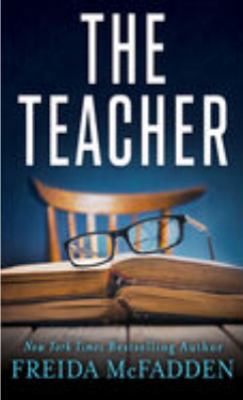 The Teacher book by Freida McFadden: 9781420516227