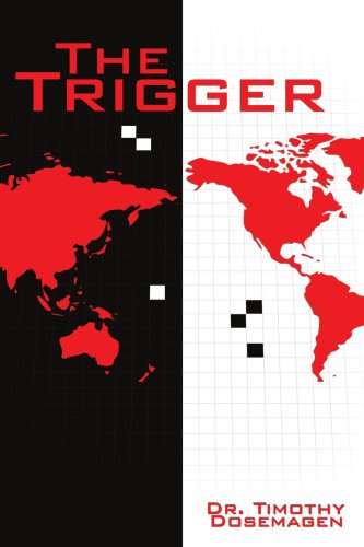 The Trigger book by Timothy Dosemagen: 9781425918767