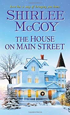 The House on Main Street used book by Shirlee McCoy: 9781420132359