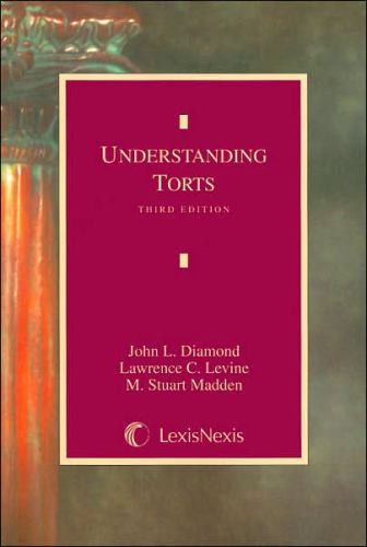 Understanding Torts used copy by John L. Diamond, Lawrence C. Levine, M ...