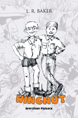 Wingnut: Operation Payback book by L. R. Baker: 9781426956614