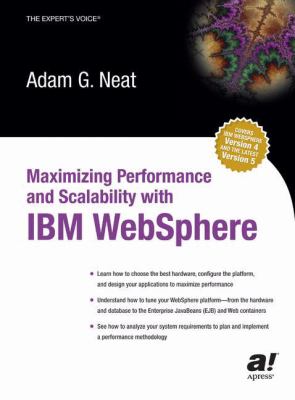 Maximizing Performance and Scalability with IBM WebSphere copy: 9781430208013