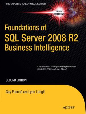 Foundations of SQL Server 2008 R2 Business Intelligence copy by Guy Fouche, Lynn Langit ...