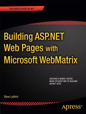 Building ASP. NET Web Pages with Microsoft WebMatrix copy by Steve Lydford: 9781430240211