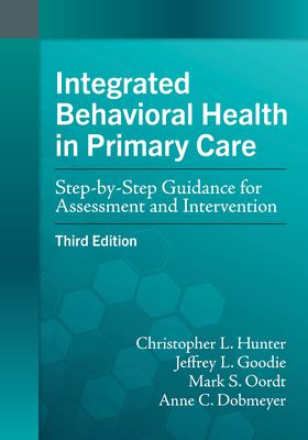 Integrated Behavioral Health in Primary Care : Step-By-Step Guidance ...