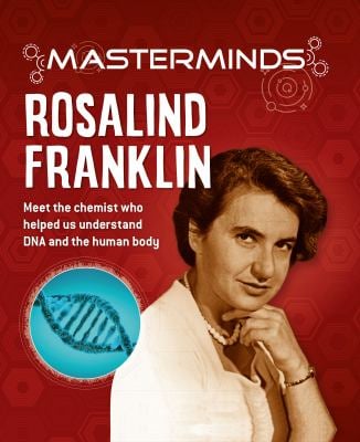 Masterminds: Rosalind Franklin used book by Izzi Howell: 9781438089355