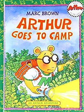 Arthur Goes to Camp (Arthur Adventure Series) copy by Marc Tolon Brown ...