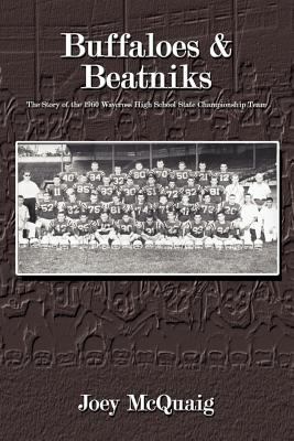Buffaloes and Beatniks : The Story of the 1960 Waycross High School ...