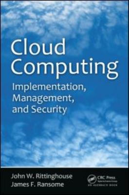 Cloud Computing : Implementation, Management, and Security used book by John W. Rittinghouse ...