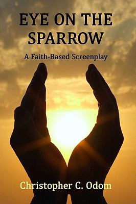 Eye on the Sparrow book by Christopher C. Odom: 9781434898401