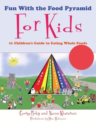 Fun with the Food Pyramid for Kids : #1 Children's Guide to Eating ...