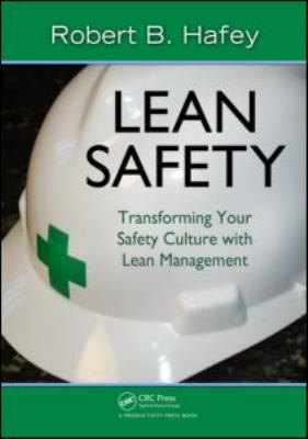 Lean Safety : Transforming Your Safety Culture with Lean Management ...