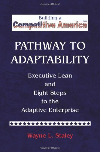 Pathway to Adaptability book by Wayne L. Staley: 9781436359405