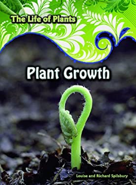 Plant Growth used book by Louise Spilsbury, Richard Spilsbury ...