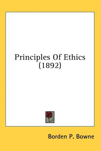 Principles of Ethics book by Borden P. Bowne: 9781436529686