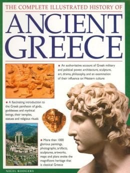 The Complete Illustrated History of Ancient Greece book by Nigel Rodgers: 9781435148628