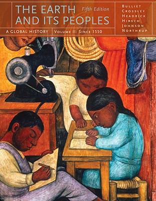 The Earth and Its Peoples Vol. II : A Global History used book by ...