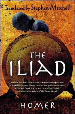 The Iliad : (the Stephen Mitchell Translation) book by Homer: 9781439163382