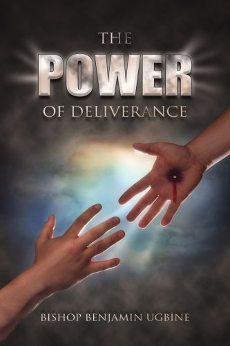 The Power of Deliverance book by Benjamin Ugbine: 9781434305503