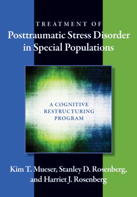 Treatment of Posttraumatic Stress Disorder in Special Populations : A Cognitive Restructuring ...