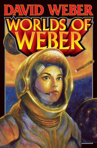 Worlds of Weber used copy by David Weber: 9781439133149