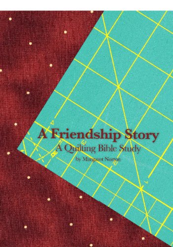 A Friendship Story : A Quilting Bible Story book by Margaret Norton ...