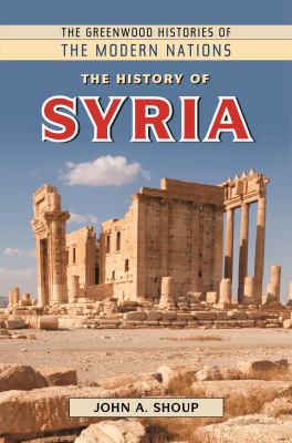The History of Syria book by John A. Shoup: 9781440858345