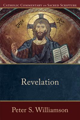 Revelation (Catholic Commentary on Sacred Scripture) copy by Peter S ...