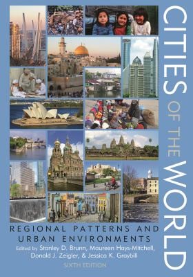 Cities of the World : Regional Patterns and Urban Environments used ...