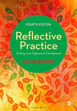 Reflective Practice : Writing and Professional Development used book by ...