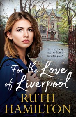 For the Love of Liverpool used book by Ruth Hamilton: 9781447283546