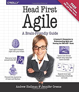 Head First Agile : A Brain-Friendly Guide to Agile Principles, Ideas ...