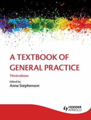 A Textbook of General Practice 3E used book by Anne Stephenson ...
