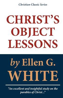 Christ's Object Lessons used book by Ellen Gould Harmon White ...