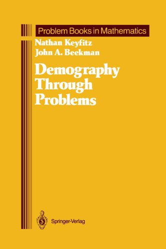 Demography Through Problems book by Nathan Keyfitz, John A. Beekman ...