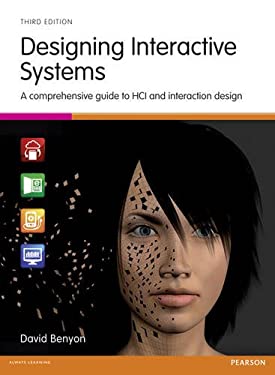 Designing Interactive Systems : A Comprehensive Guide to HCI, UX and Interaction Design used ...