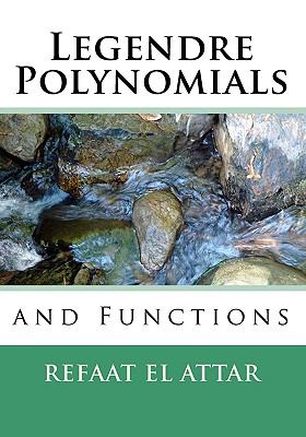 Legendre Polynomials and Functions book by Refaat El Attar: 9781441490124