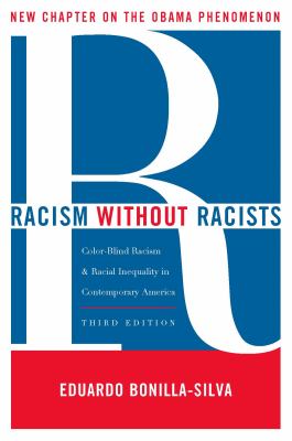 Racism Without Racists: Color-Blind Racism and the Persistence of ...