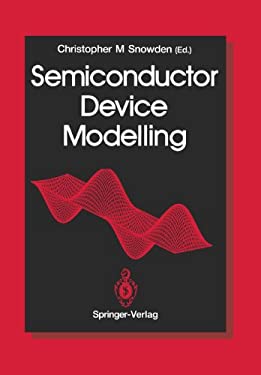 Semiconductor Device Modelling book by Trevor M. Barton, Christopher M. Snowden, Joseph A ...