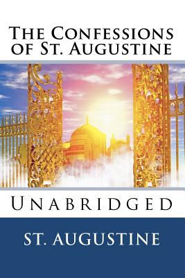 The Confessions of St. Augustine: Unabridged used book by Saint ...